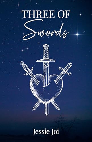 Three of Swords by Jessie Joi | Goodreads
