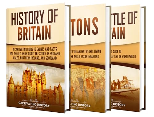 British History: A Captivating Guide to the Story of Britain, the ...