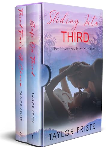 Sliding into Third: Two Hometown Heat Novellas by Taylor Friste | Goodreads
