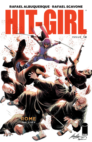 Hit-Girl (2018) #12 by Rafael Albuquerque | Goodreads