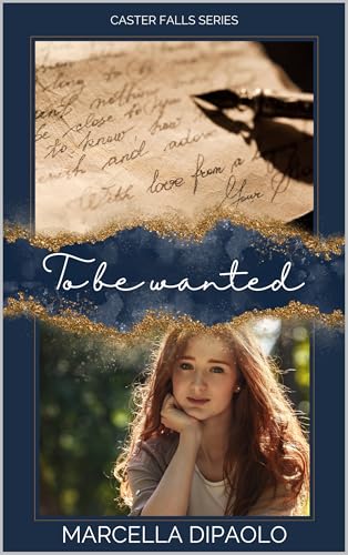 To Be Wanted (Caster Falls Series Book 2) by Marcella DiPaolo | Goodreads