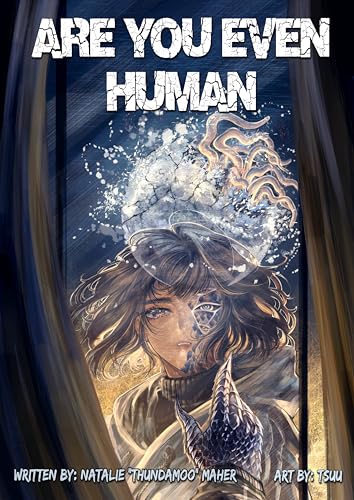 Are You Even Human: Volume 1 by Natalie Maher | Goodreads