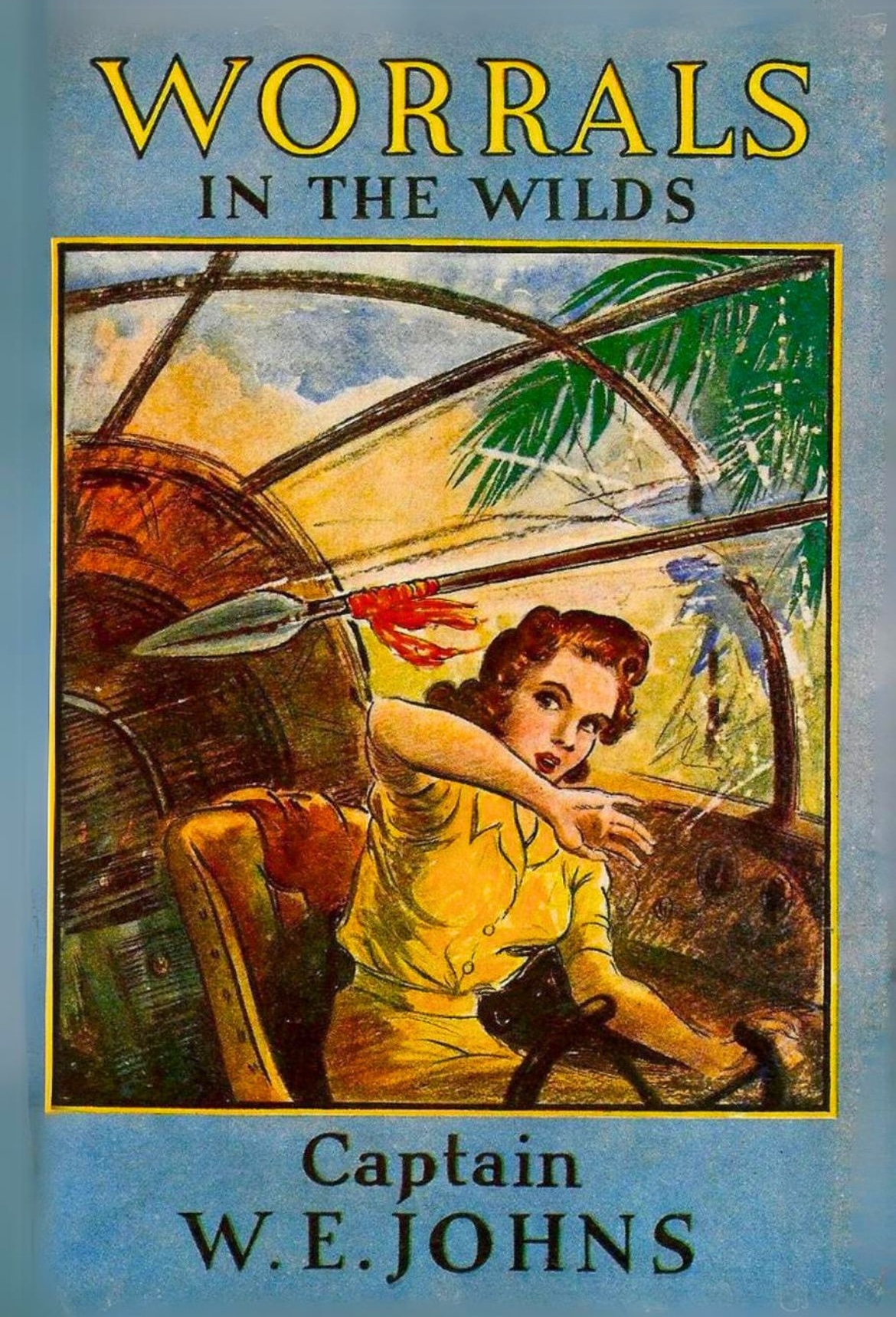 Worrals in the Wilds (Worrals, #7) by W.E. Johns | Goodreads