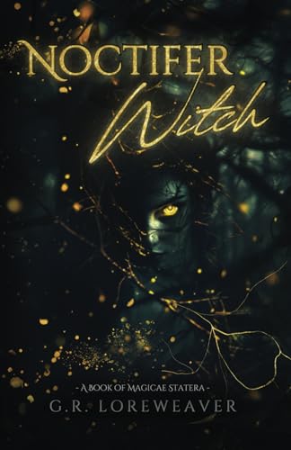 Noctifer Witch: A Paranormal Romance by G.R. Loreweaver | Goodreads