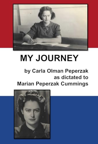 My Journey by Carla Olman Peperzak | Goodreads