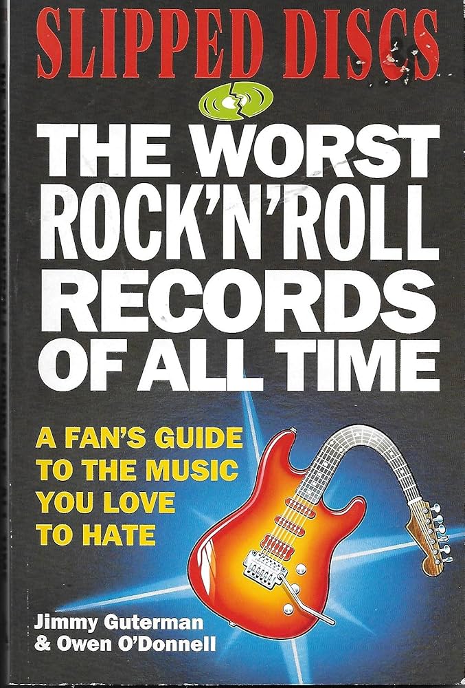 Slipped Discs...the Worst Rock 'n' Roll Records of All Time by Jimmy ...