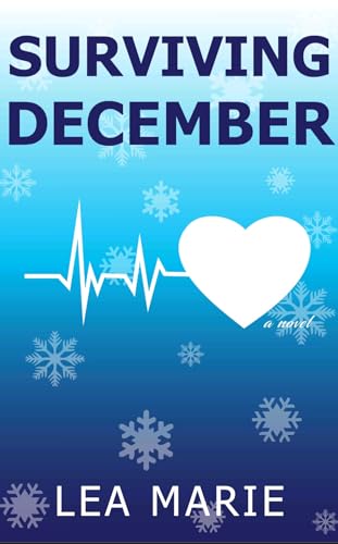 Surviving December (The Surviving Series) by Lea Marie | Goodreads