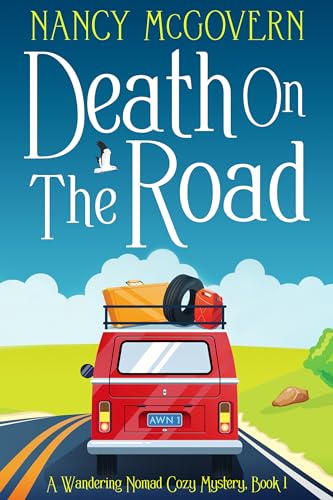 Death On The Road: A Van Life Cozy Mystery by Nancy McGovern | Goodreads