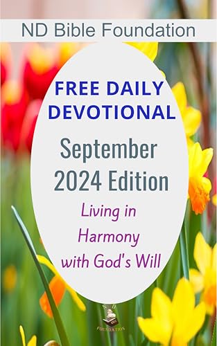 FREE DAILY DEVOTIONAL September 2024 Edition: Living in Harmony with ...