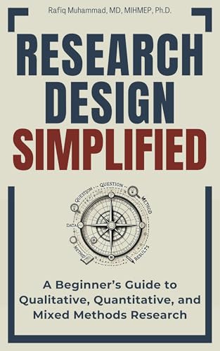 Research Design Simplified: A Beginner’s Guide to Qualitative ...