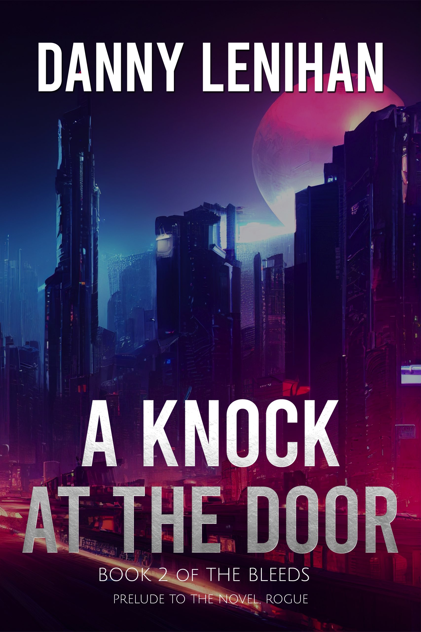 The Bleeds: A Knock at the Door by Danny Lenihan | Goodreads