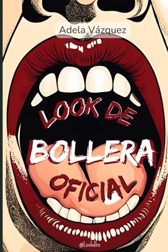Look de Bollera Oficial (Spanish Edition) by Adela Vazquez | Goodreads