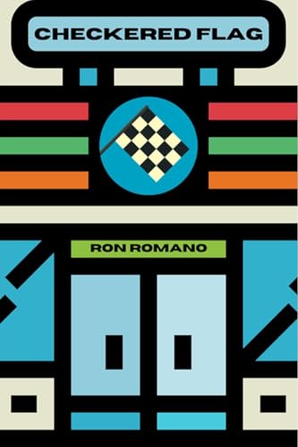 Checkered Flag by Ron Romano | Goodreads