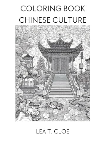 Coloring Book Chinese Culture: Coloring the Rich Tapestry of Chinese ...