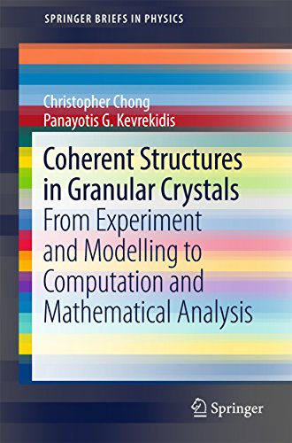 Coherent Structures in Granular Crystals: From Experiment and Modelling to Computation and ...