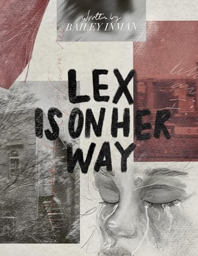 LEX IS ON HER WAY by Bailey Inman | Goodreads
