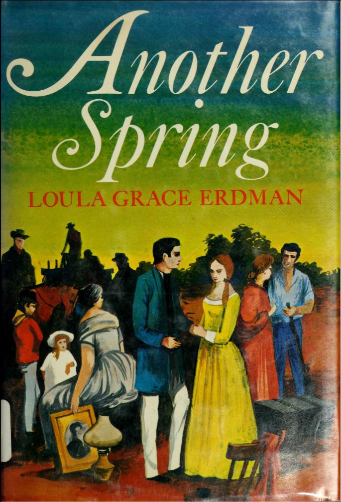Another Spring by Loula Grace Erdman | Goodreads
