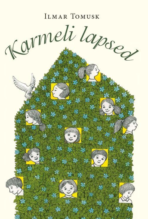 Karmeli lapsed by Ilmar Tomusk | Goodreads
