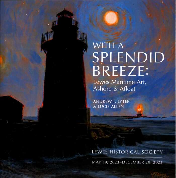 With a Splendid Breeze: Lewes Maritime Art, Ashore & Afloat by Andrew J ...