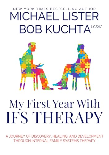 My First Year with IFS Therapy: A Journey of Discovery, Healing, and ...