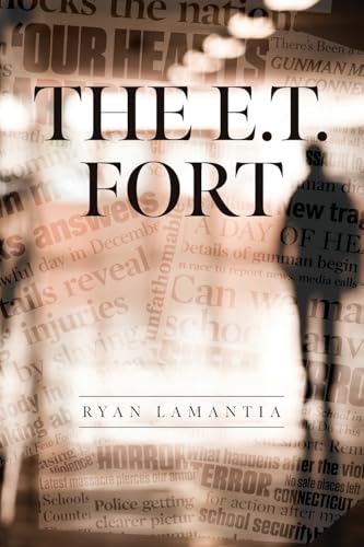 The E.T. Fort by Ryan LaMantia | Goodreads