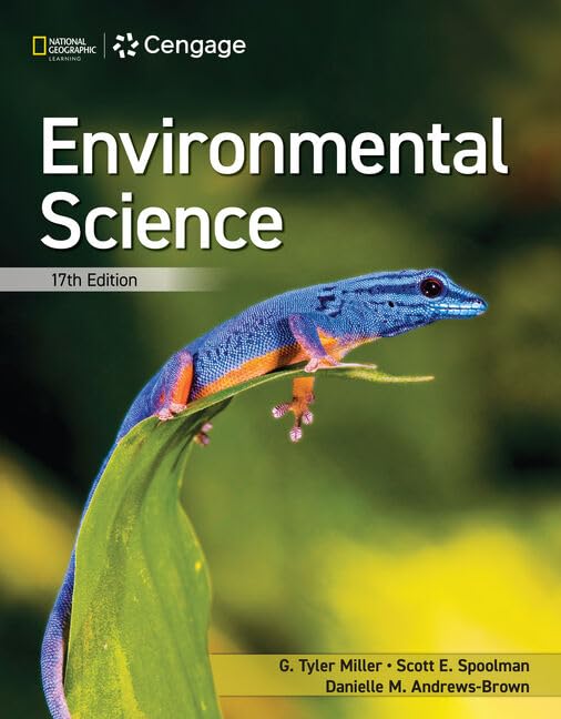 Environmental Science (MindTap Course List) by G. Tyler Miller Jr ...
