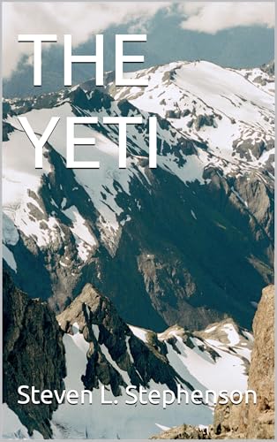 THE YETI by Steven L. Stephenson | Goodreads