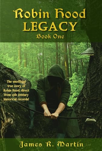 Robin Hood: Legacy (Book One) by James R. Martin | Goodreads