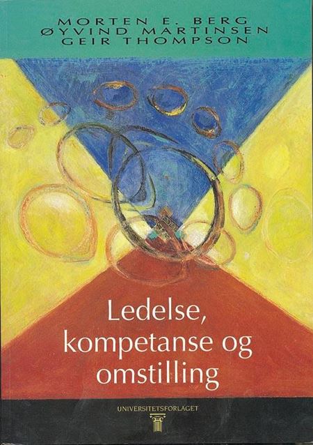 Ledelse, kompetanse og omstilling by Morten Emil Berg | Goodreads