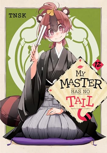 My Master Has No Tail Vol. 12 by TNSK | Goodreads
