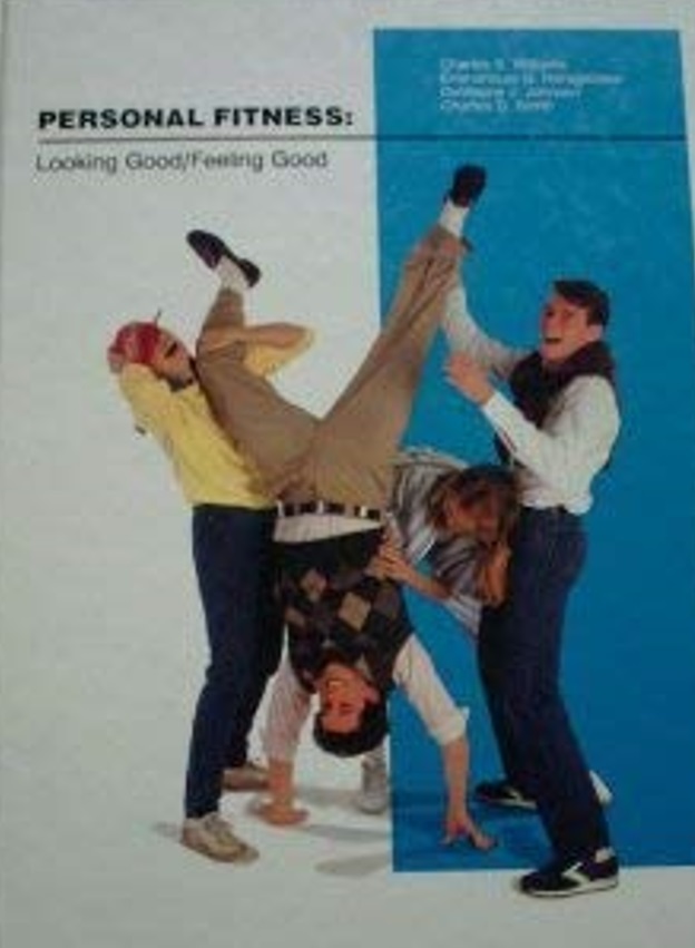 Personal Fitness: Looking Good / Feeling Good, 1st edition by Charles S ...