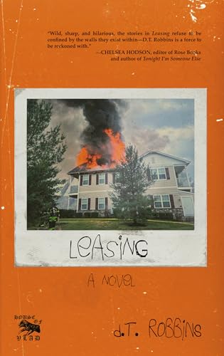 Leasing: A Novel by D.T. Robbins | Goodreads