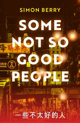 Some Not So Good People by Simon Berry | Goodreads
