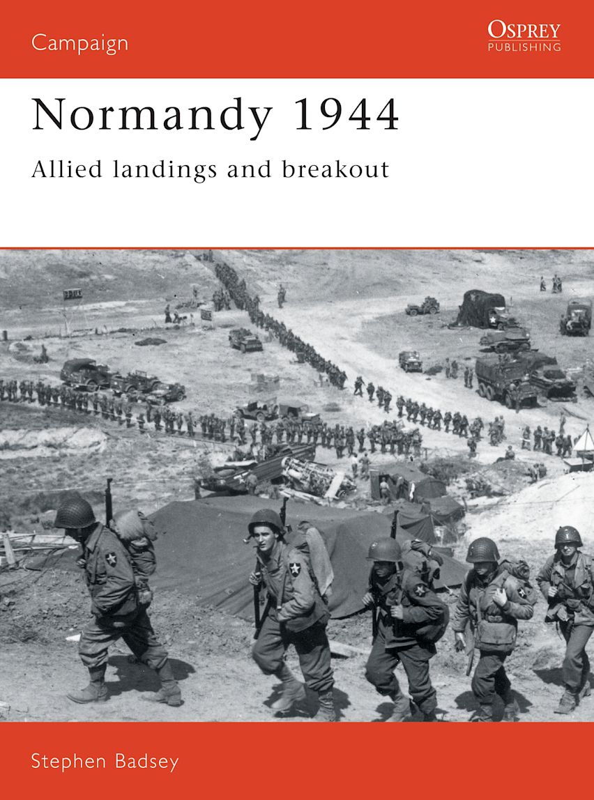 Normandy 1944: Allied Landings and Breakout by Stephen Badsey | Goodreads