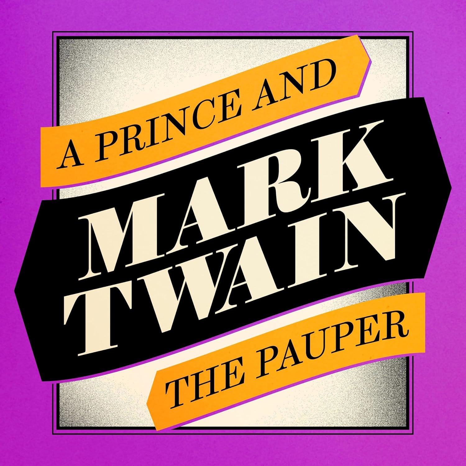 A Prince and the Pauper by Mark Twain | Goodreads