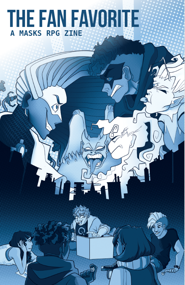 The Fan Favorite - A Masks RPG Zine by Linda H. Codega | Goodreads
