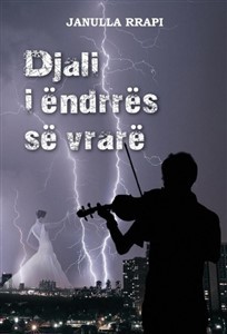 Djali i ëndrrës së vrarë by Janulla Rrapi | Goodreads