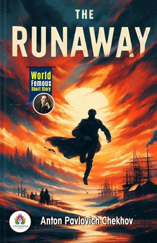 The Runaway by Anton Chekhov | Goodreads