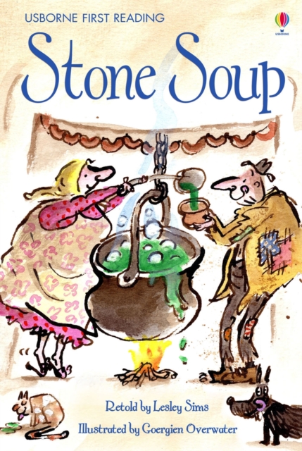 Stone Soup (Usborne First Reading Level 2) by Lesley Sims | Goodreads
