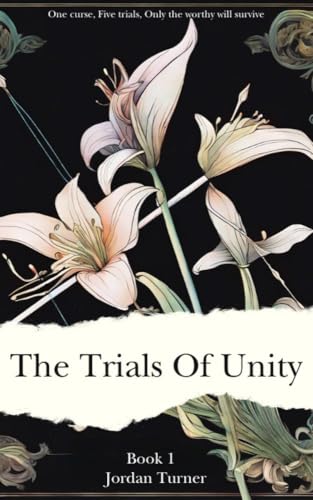 The Trials of unity by Jordan Turner | Goodreads