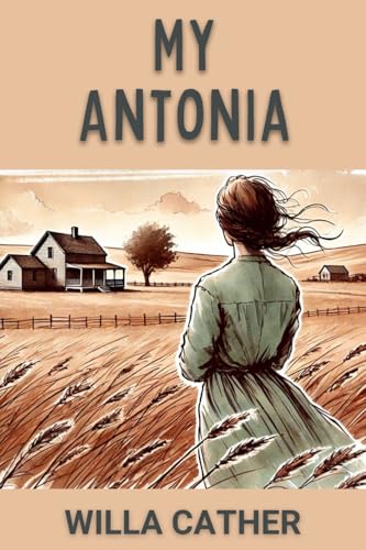 My Antonia by Willa Cather | Goodreads