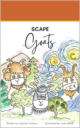 Scape GOATS: Greatest of All Time by Hannah Webb Toolson | Goodreads