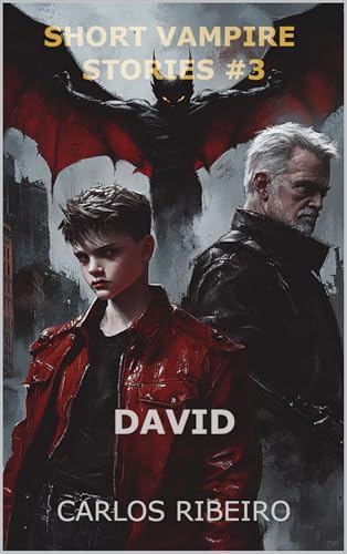 David: Short Vampire Stories #3 by Carlos Ribeiro | Goodreads
