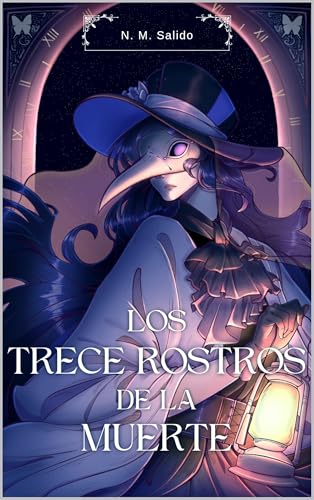 Los Trece Rostros de la Muerte (Spanish Edition) by Noé Martín Salido ...