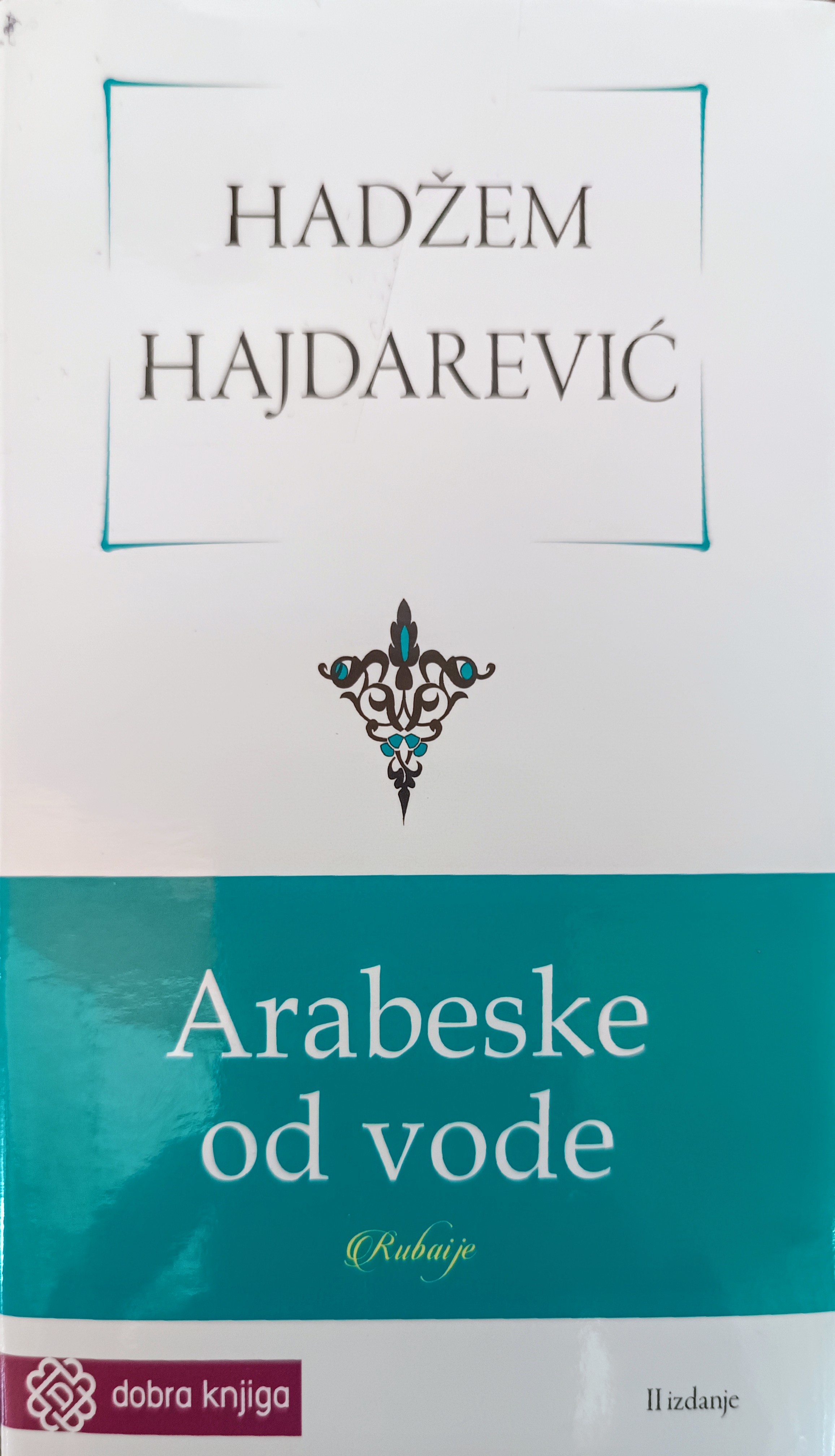 Arabeske od vode by Hadžem Hajdarević | Goodreads