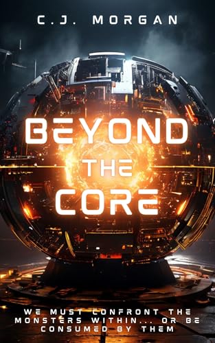 Beyond The Core by C.J. Morgan | Goodreads