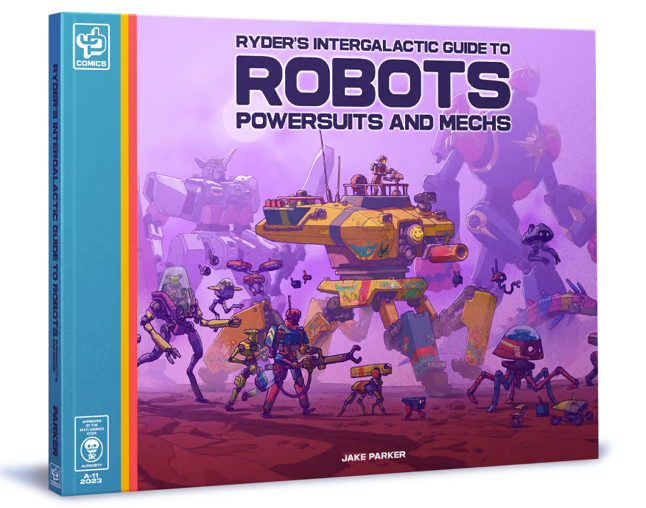 Ryder's Intergalactic Guide to Robots, Powersuits, and Mechs by Jake ...
