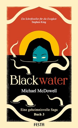 BLACKWATER - Eine geheimnisvolle Saga - Buch 3: Thriller by Michael McDowell | Goodreads