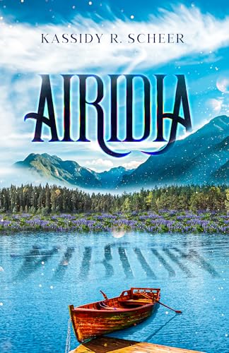 Airidia by Kassidy R. Scheer | Goodreads