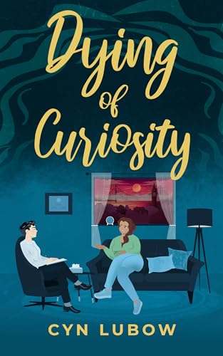 Dying of Curiosity: A shocking death turns a therapist into a sleuth—a ...